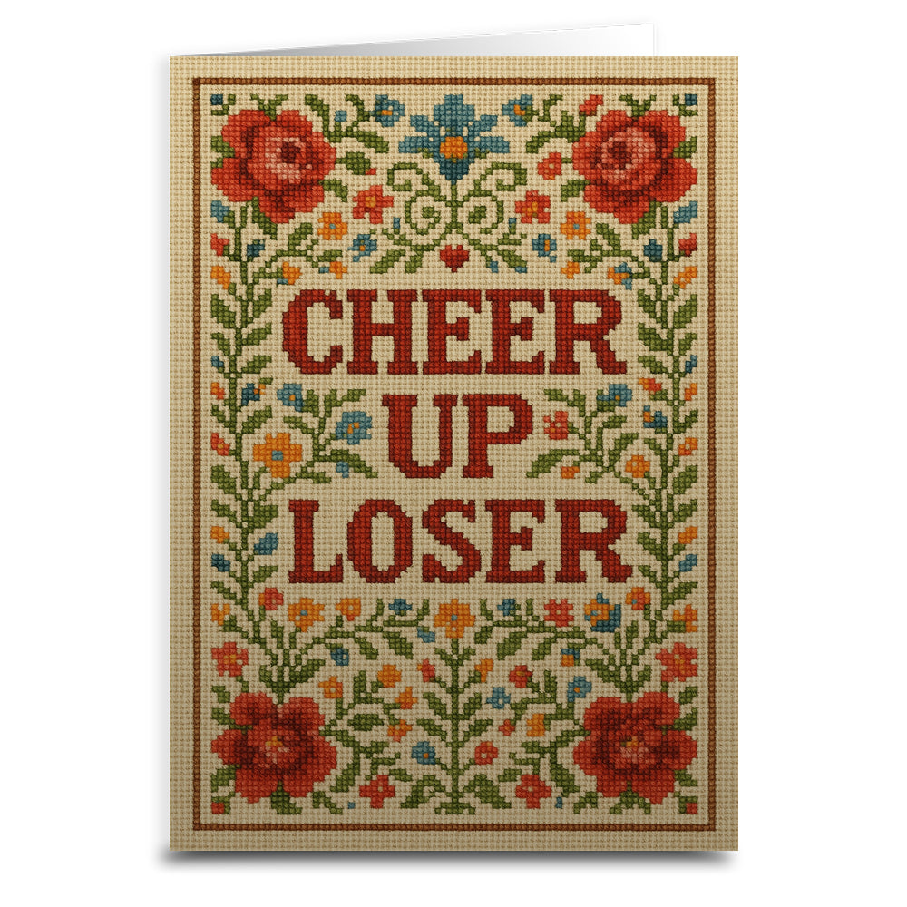 Cheer Up Loser Greeting Card – Shady Front