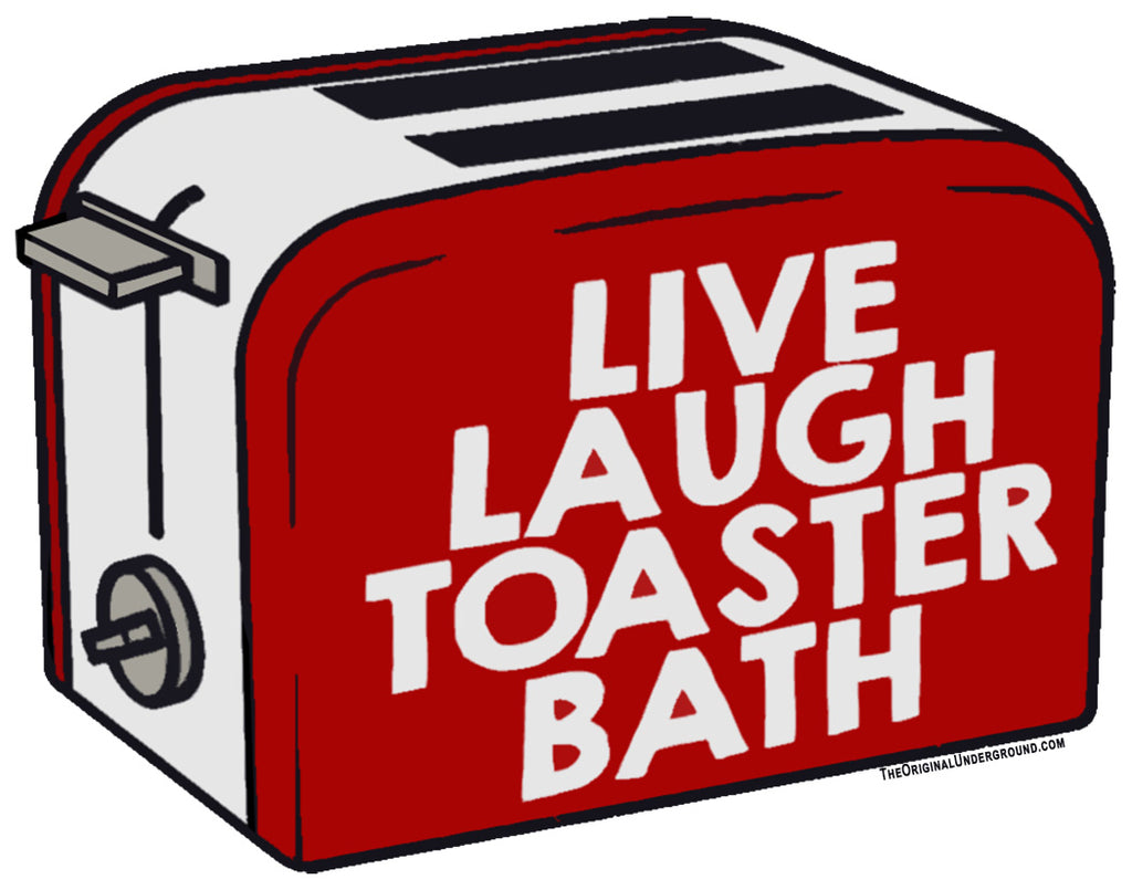 Live Laugh Toaster Bath Patch – Shady Front