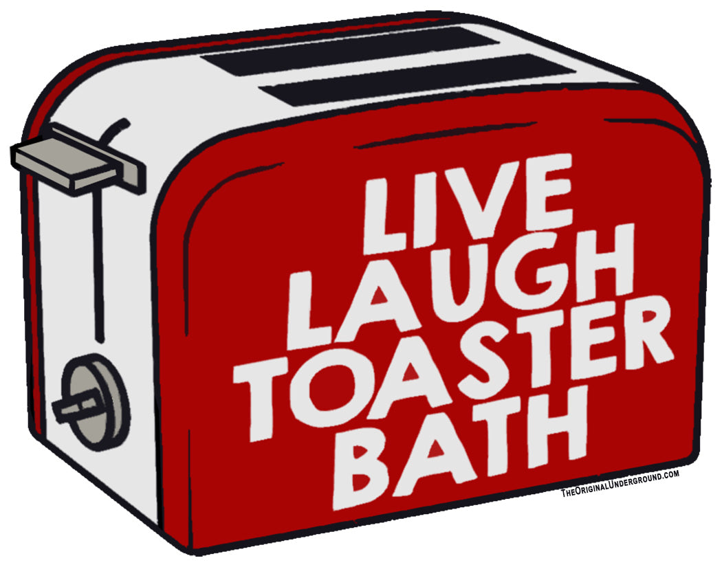 Live Laugh Toaster Bath Patch – Shady Front